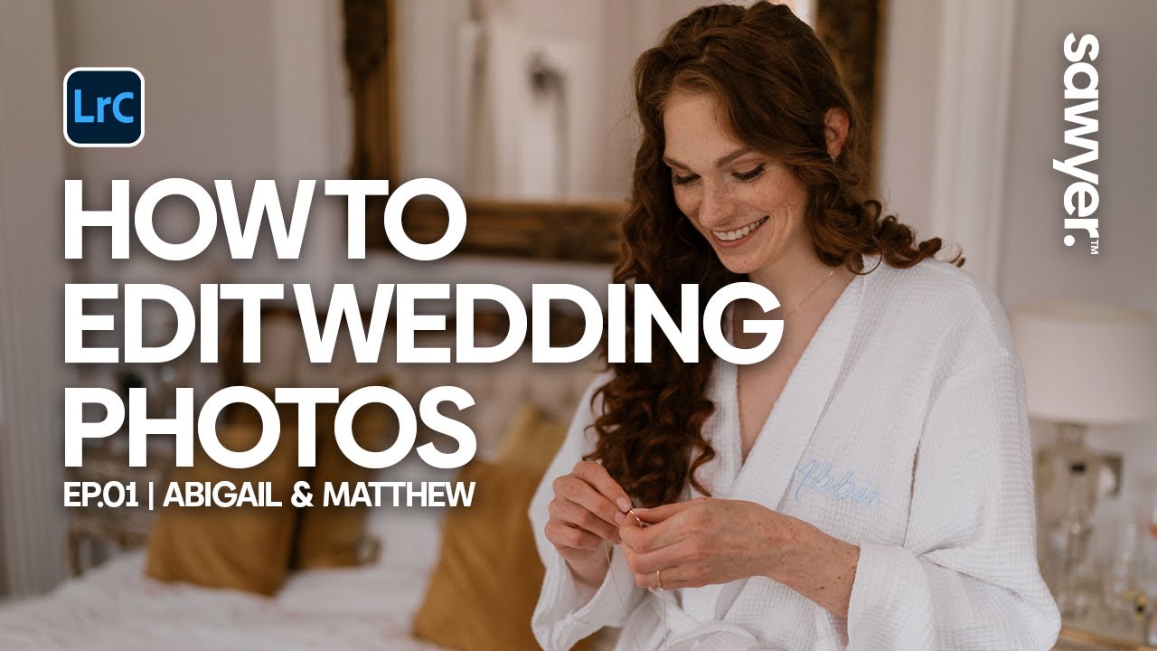 How to EDIT Wedding Photos | Ep.01 | Abigail and Matthew | Adobe Lightroom